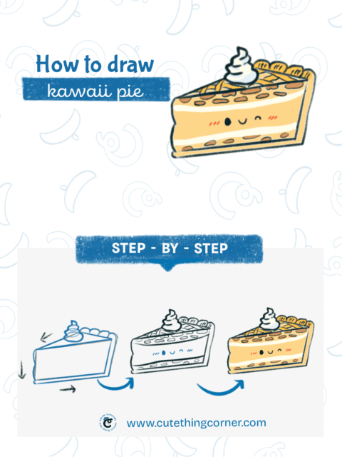 How to draw Kawai Pie (Step-by-step) - Autumn Drawing Ideas